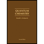 Quantum Chemistry 2nd Edition Textbook Solutions | bartleby